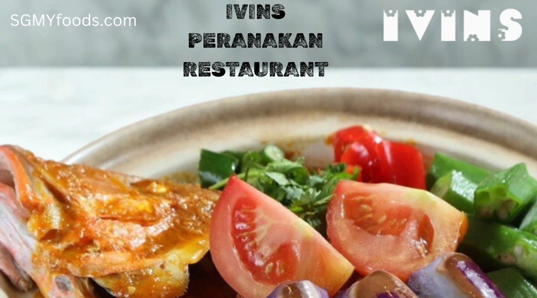IVINS Peranakan Restaurant Menu Singapore Reviews and Prices Updated 2025